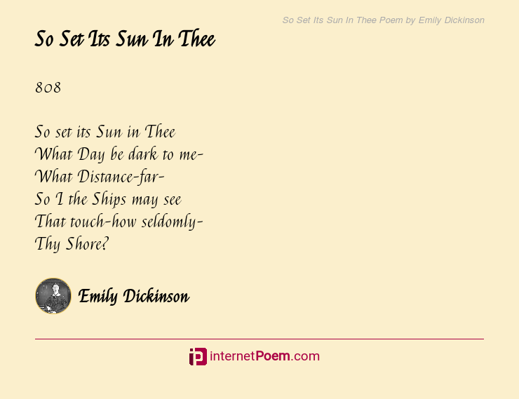 So Set Its Sun In Thee Poem by Emily Dickinson