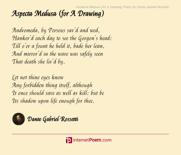 Aspecta Medusa (for A Drawing) Poem by Dante Gabriel Rossetti