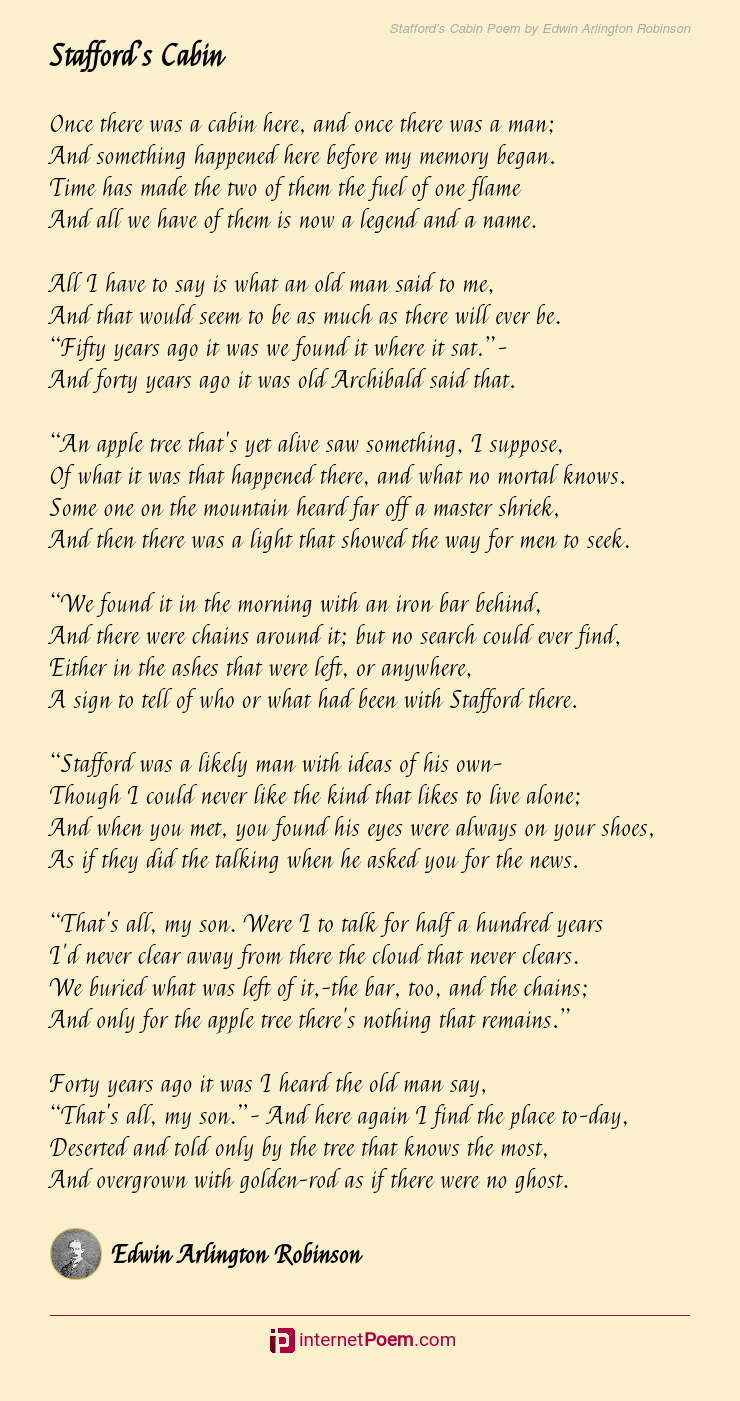 Stafford's Cabin Poem by Edwin Arlington Robinson