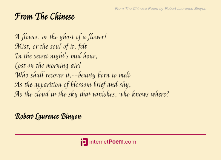 From The Chinese Poem by Robert Laurence Binyon