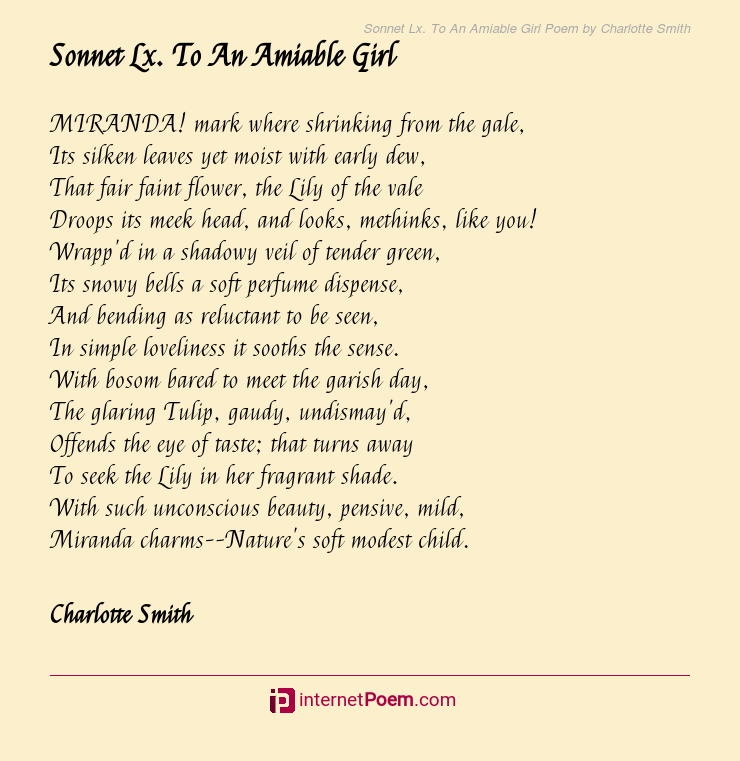 Sonnet Lx. To An Amiable Girl Poem by Charlotte Smith