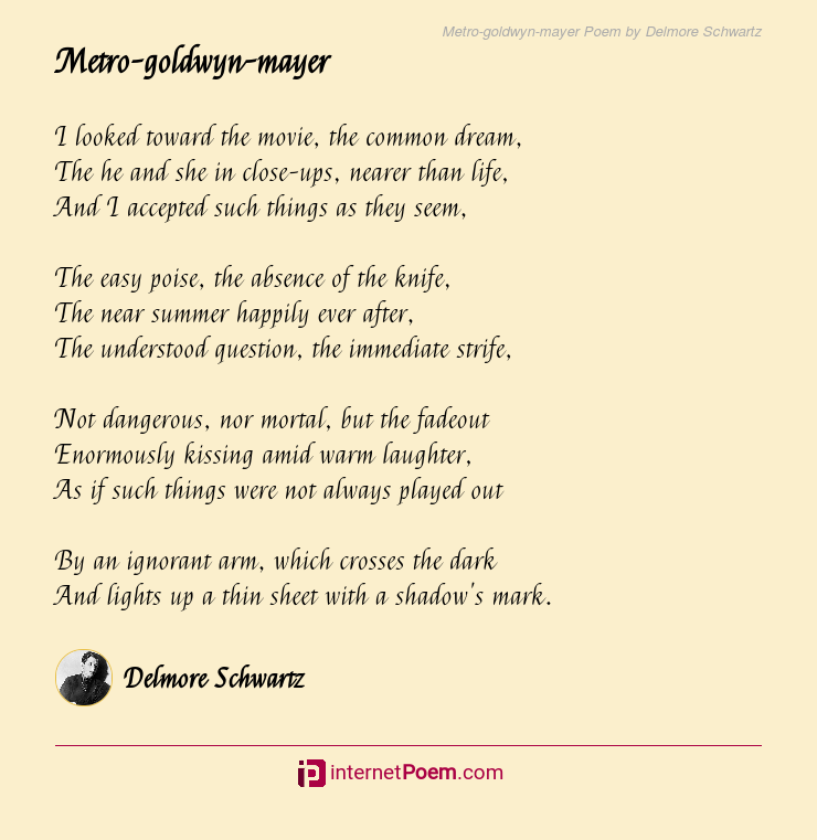 Metro-goldwyn-mayer Poem by Delmore Schwartz