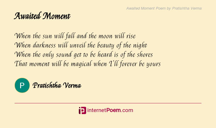 Awaited Moment Poem by Pratishtha Verma