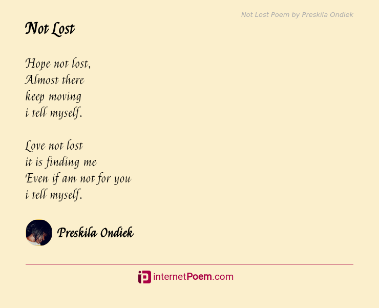 Not Lost Poem by Preskila Ondiek