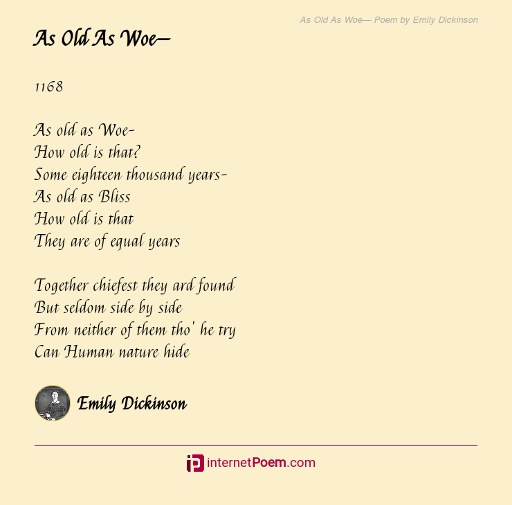 As Old As Woe' Poem by Emily Dickinson