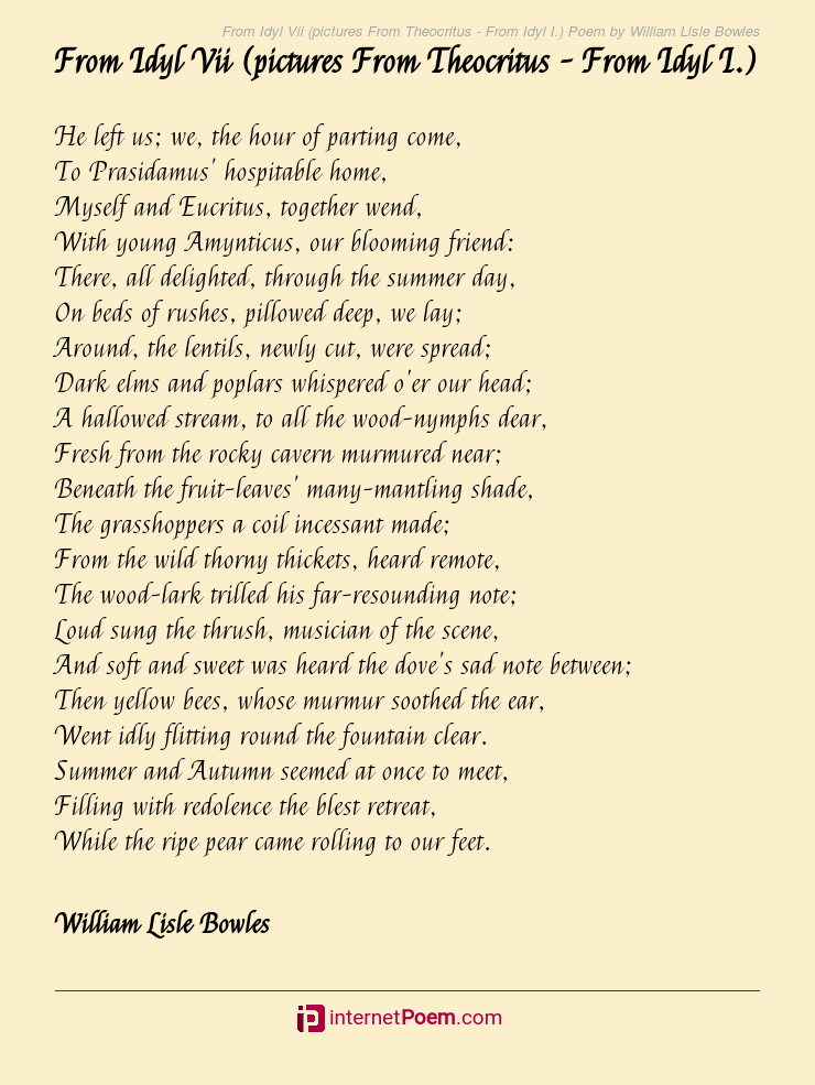 From Idyl Vii (pictures From Theocritus - From Idyl I.) Poem by William ...