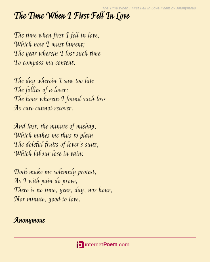 The Time When I First Fell In Love Poem by Anonymous
