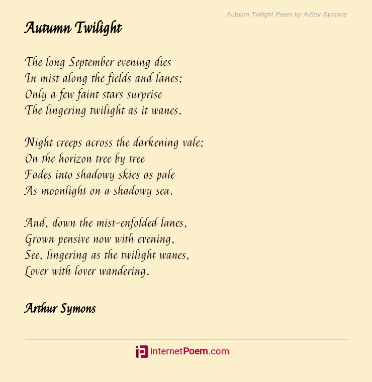 Autumn Twilight Poem by Arthur Symons
