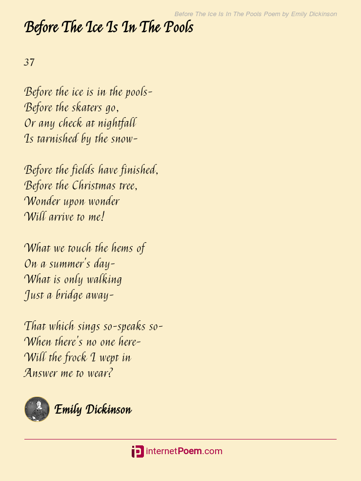 Before The Ice Is In The Pools Poem by Emily Dickinson
