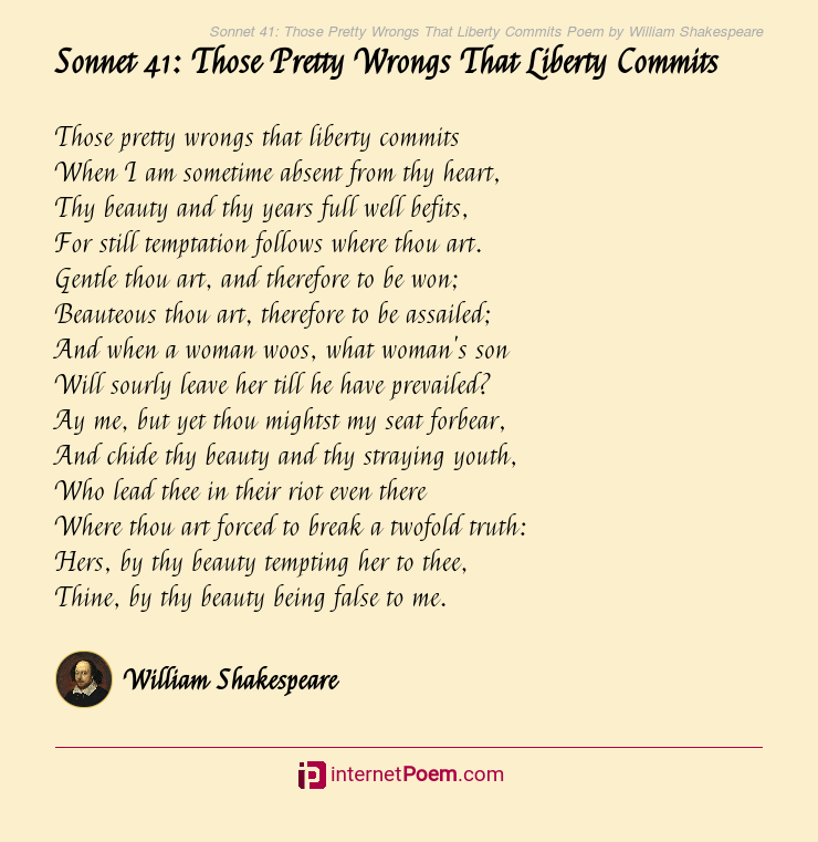 Sonnet 41: Those Pretty Wrongs That Liberty Commits Poem by William ...