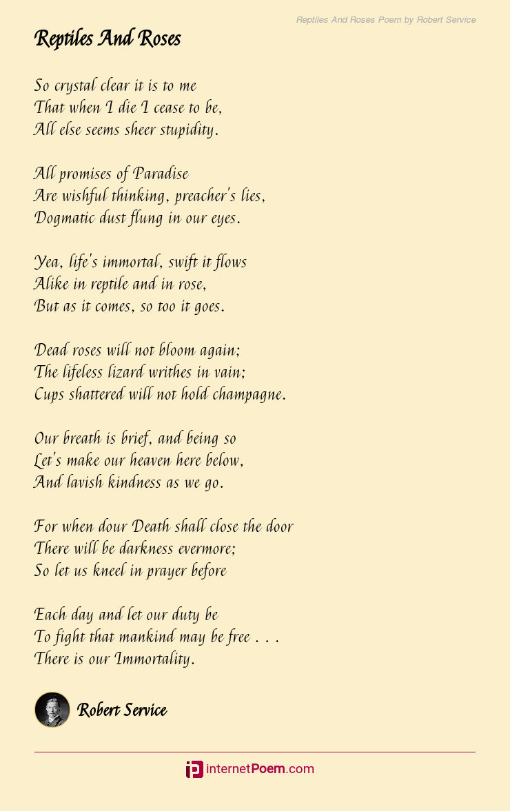 Reptiles And Roses Poem by Robert Service