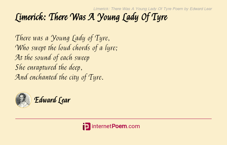 Limerick: There Was A Young Lady Of Tyre Poem by Edward Lear