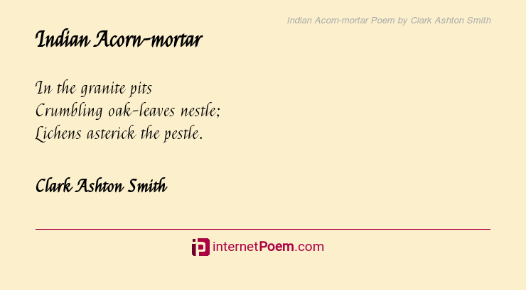 Indian Acorn-mortar Poem by Clark Ashton Smith