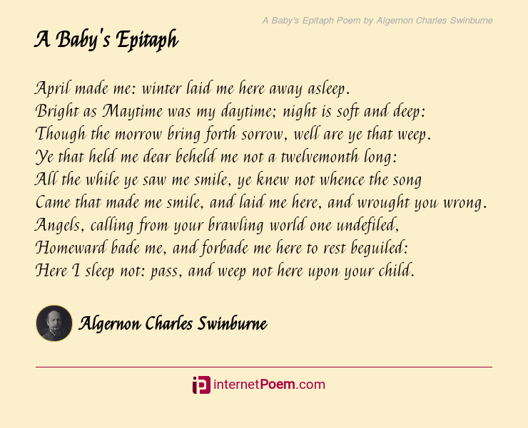 A Baby's Epitaph Poem by Algernon Charles Swinburne