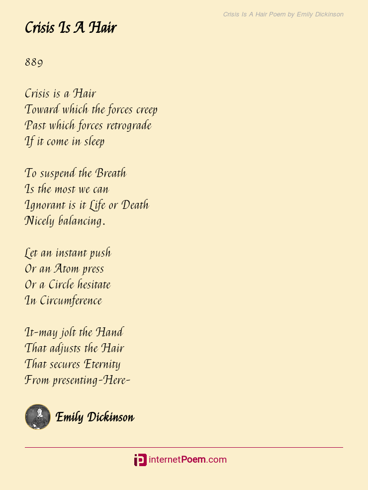 Crisis Is A Hair Poem by Emily Dickinson