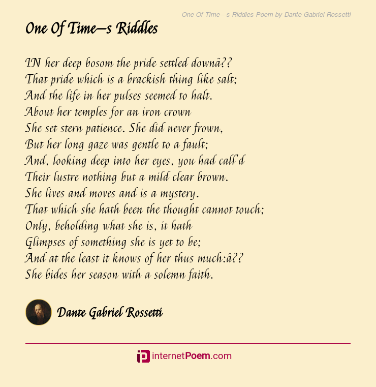 One Of Time-s Riddles Poem by Dante Gabriel Rossetti
