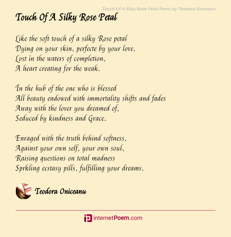 Touch Of A Silky Rose Petal Poem by Theodora Oniceanu