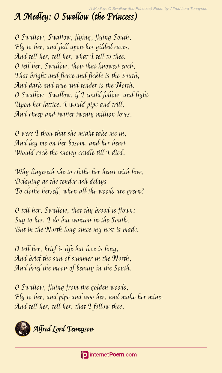 A Medley: O Swallow (the Princess) Poem by Alfred Lord Tennyson