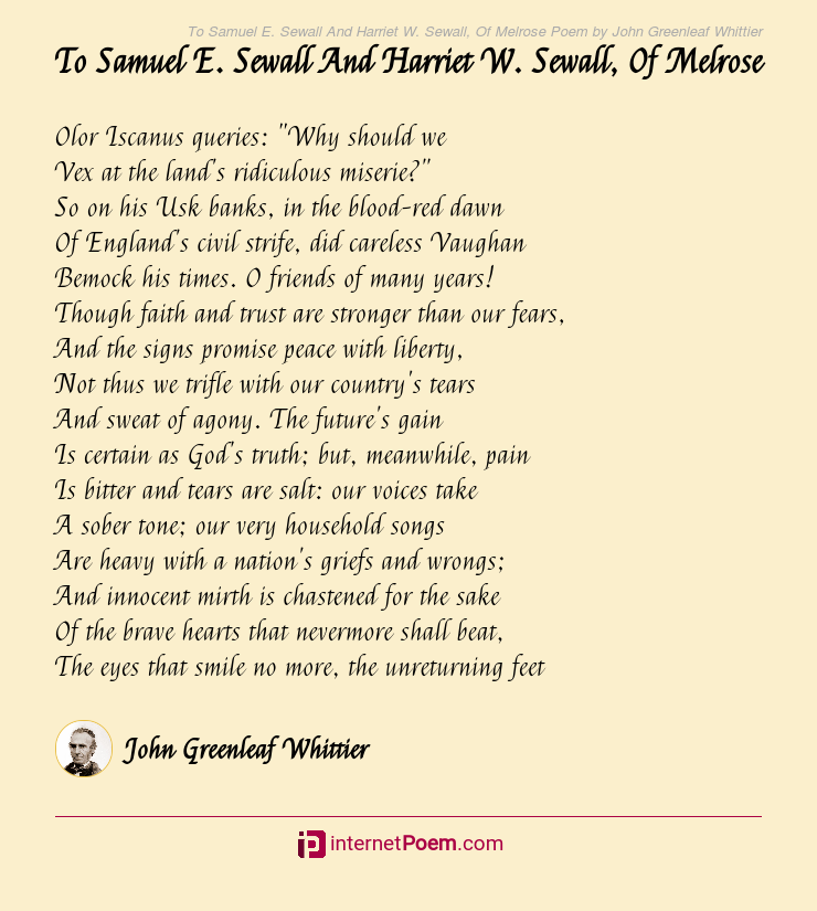 To Samuel E. Sewall And Harriet W. Sewall, Of Melrose Poem by John ...