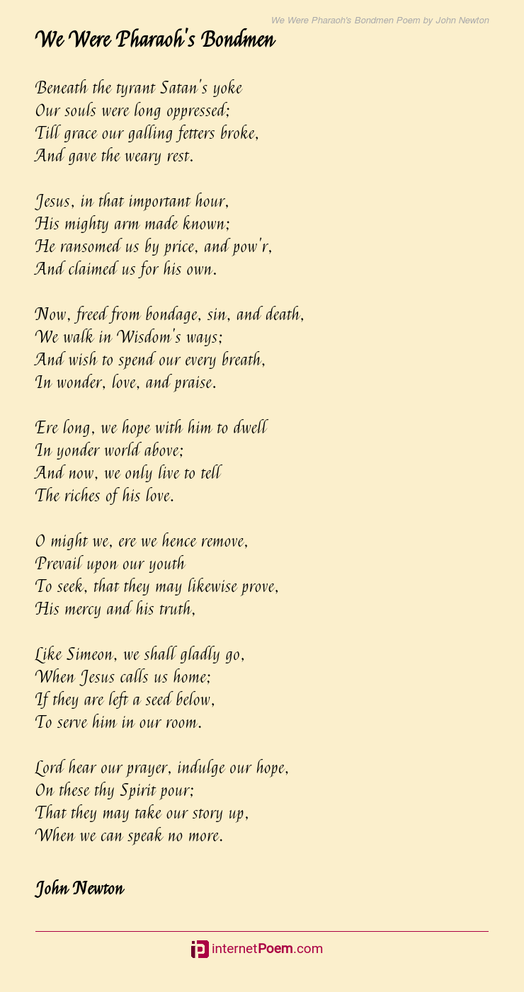 We Were Pharaoh's Bondmen Poem by John Newton
