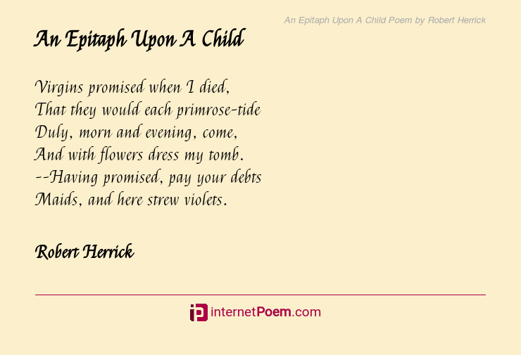 An Epitaph Upon A Child Poem by Robert Herrick