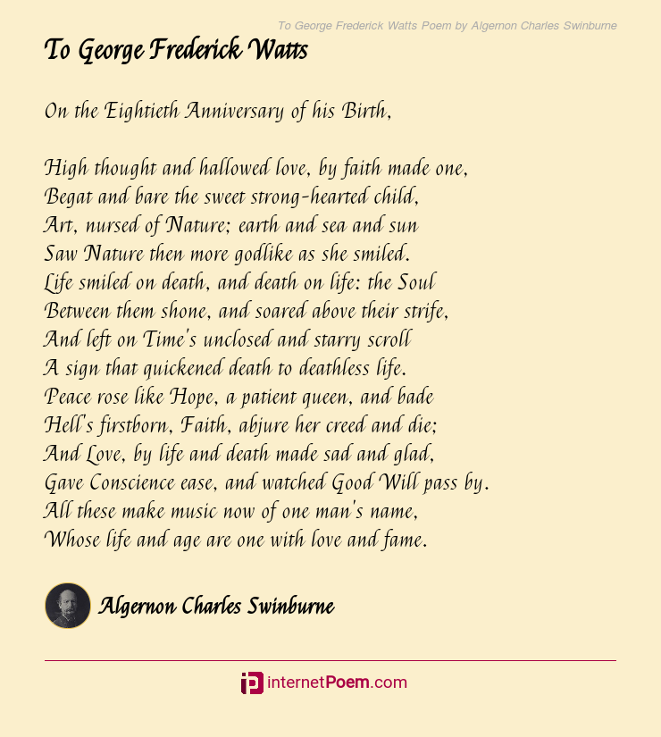 To George Frederick Watts Poem by Algernon Charles Swinburne