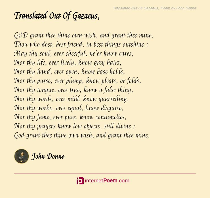 Translated Out Of Gazaeus, Poem by John Donne