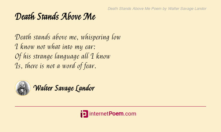 Death Stands Above Me Poem by Walter Savage Landor