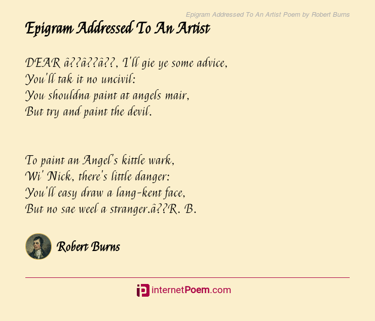 Epigram Addressed To An Artist Poem by Robert Burns