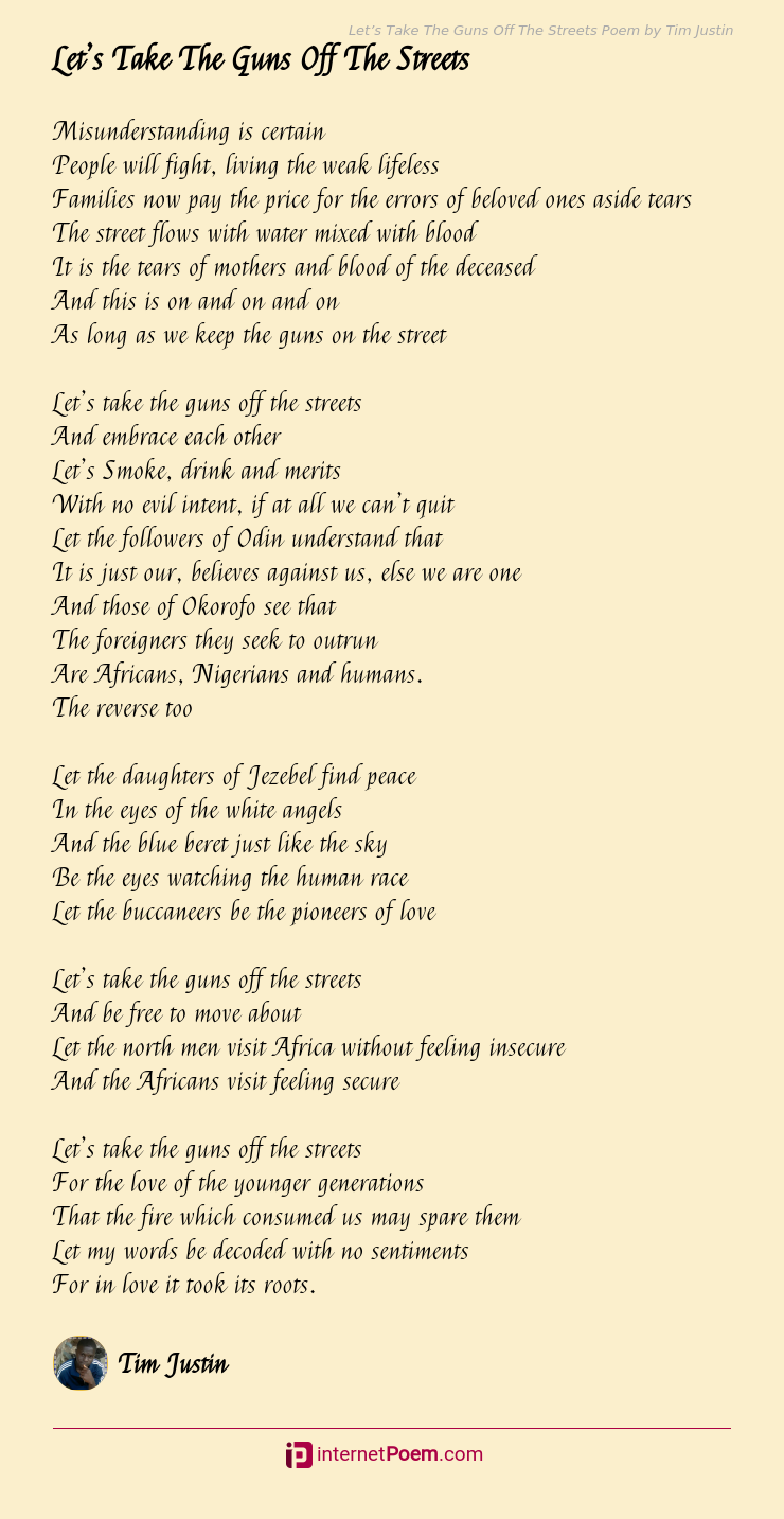 Let’s Take The Guns Off The Streets Poem by Tim Justin