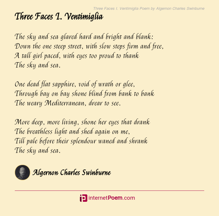 Three Faces I. Ventimiglia Poem by Algernon Charles Swinburne