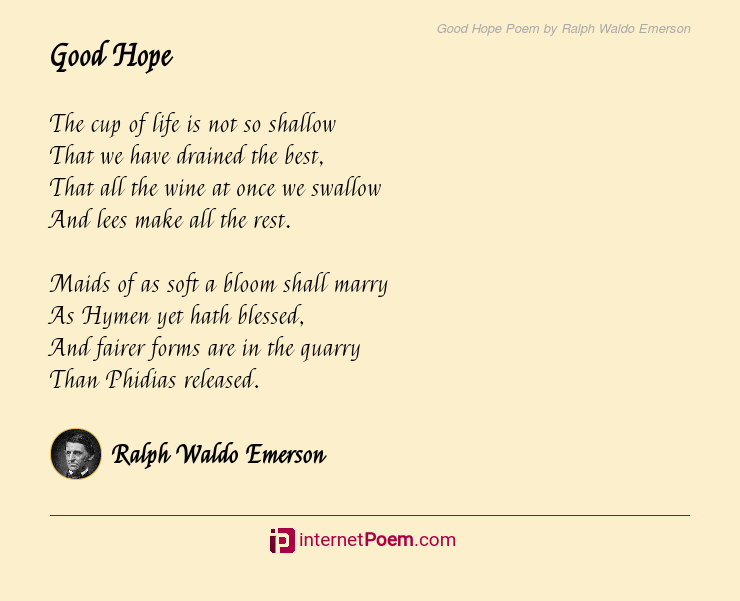 Good Hope Poem by Ralph Waldo Emerson