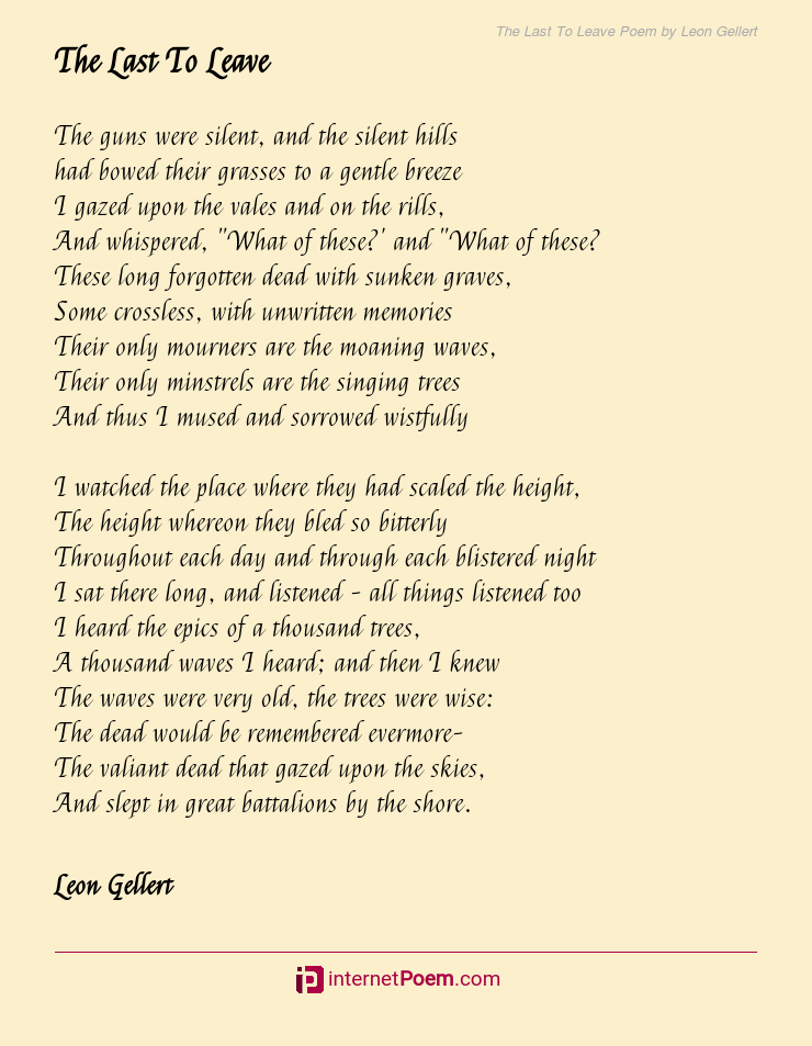 The Last To Leave Poem by Leon Gellert