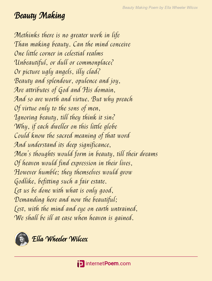 Beauty Making Poem by Ella Wheeler Wilcox