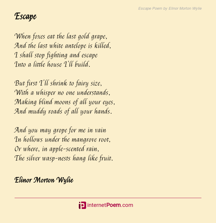 Escape Poem by Elinor Morton Wylie