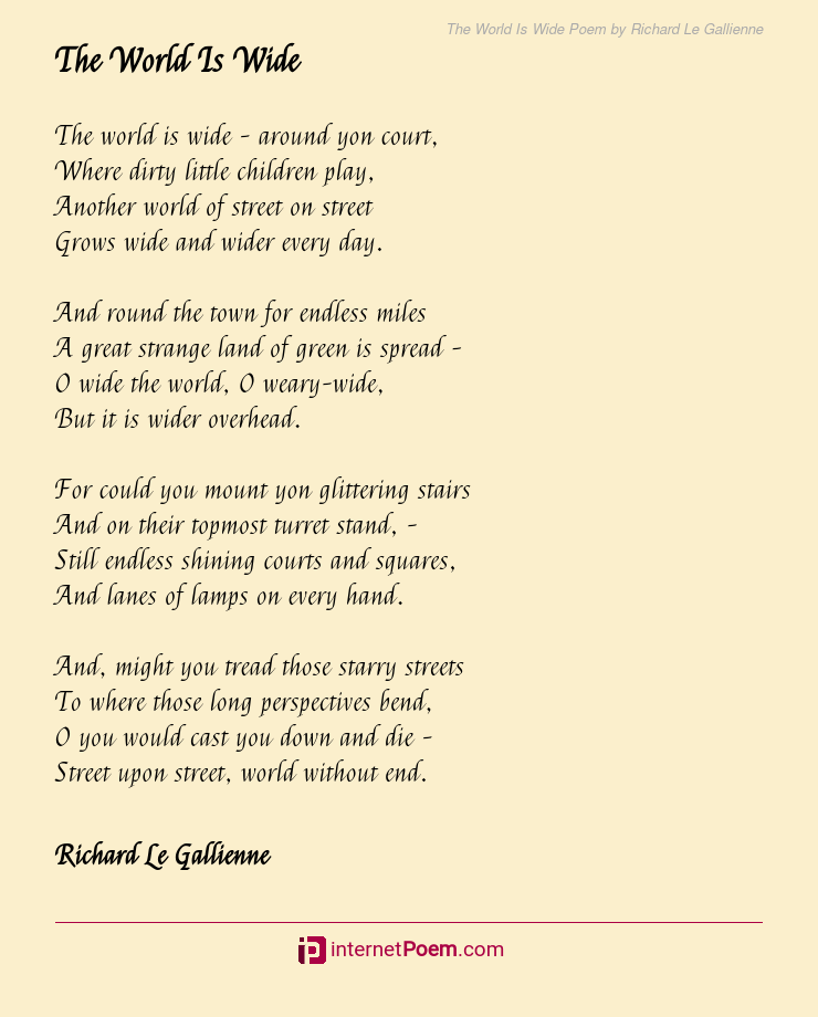 The World Is Wide Poem by Richard Le Gallienne