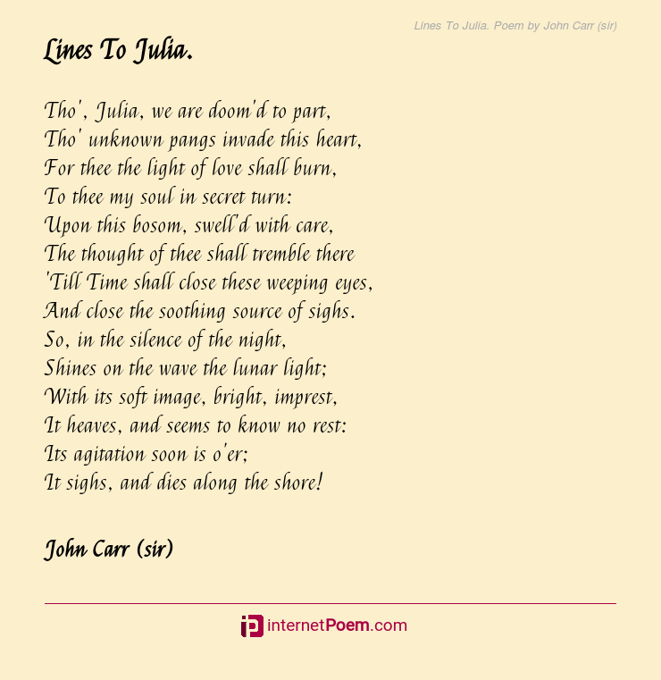 Lines To Julia. Poem by John Carr (sir)