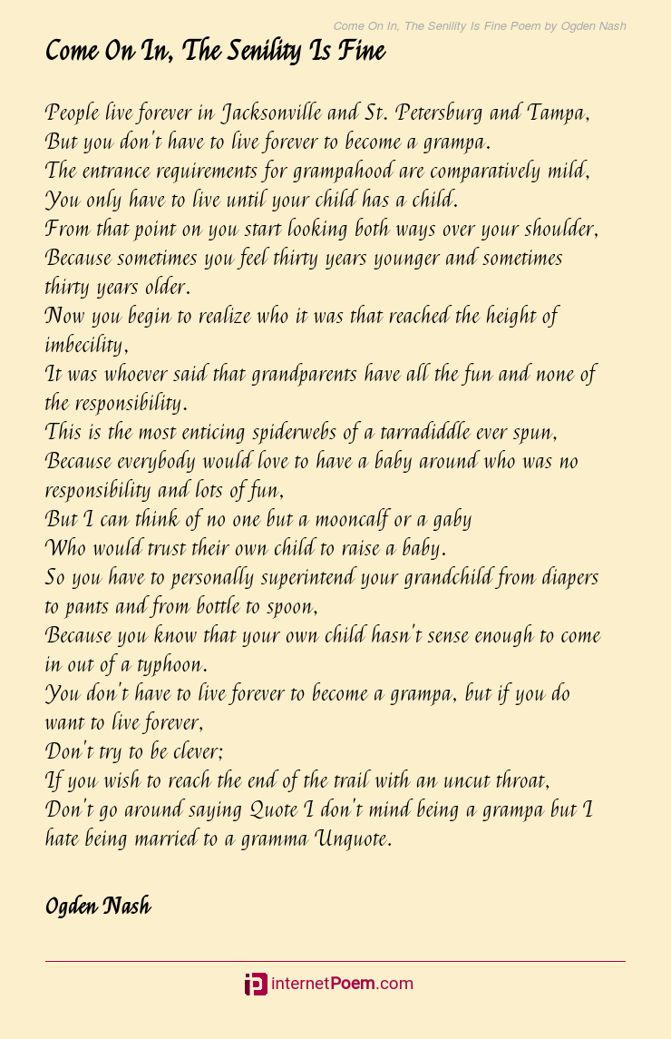 Come On In, The Senility Is Fine Poem by Ogden Nash