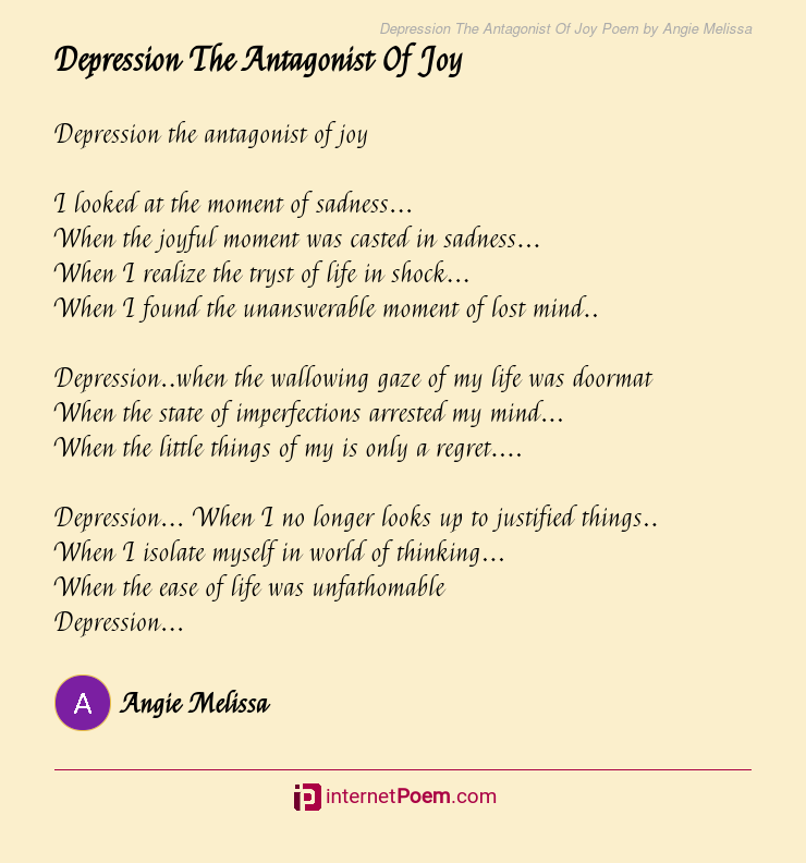 Depression The Antagonist Of Joy Poem by Angie Melissa
