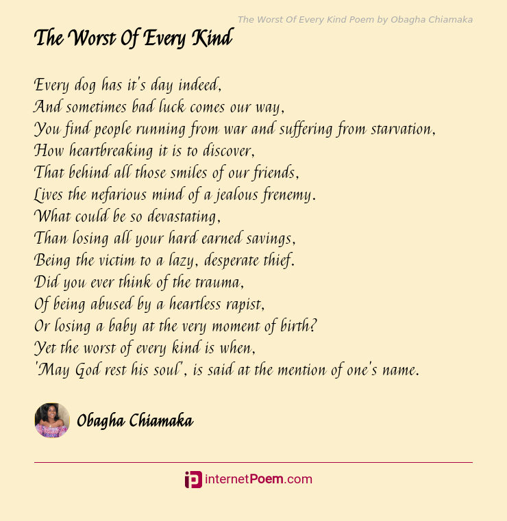 The Worst Of Every Kind Poem by Obagha Chiamaka