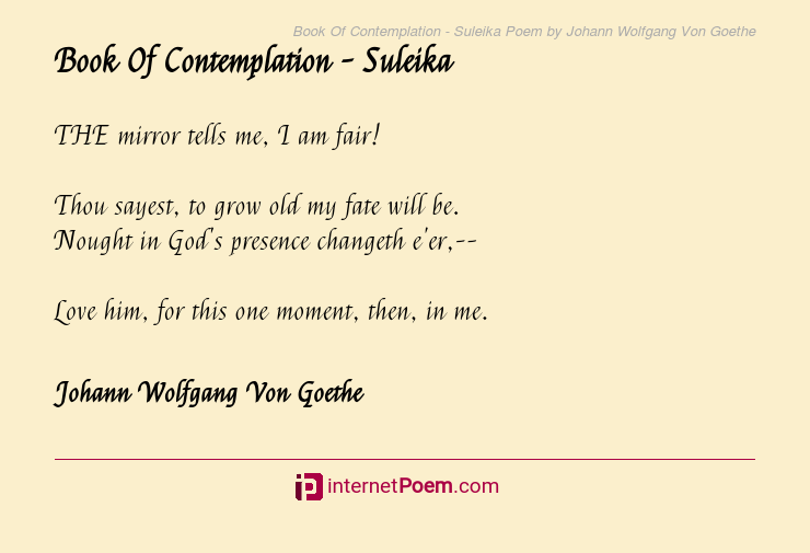 Book Of Contemplation - Suleika Poem by Johann Wolfgang Von Goethe