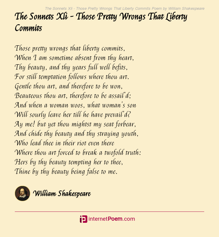 The Sonnets Xli - Those Pretty Wrongs That Liberty Commits Poem by ...