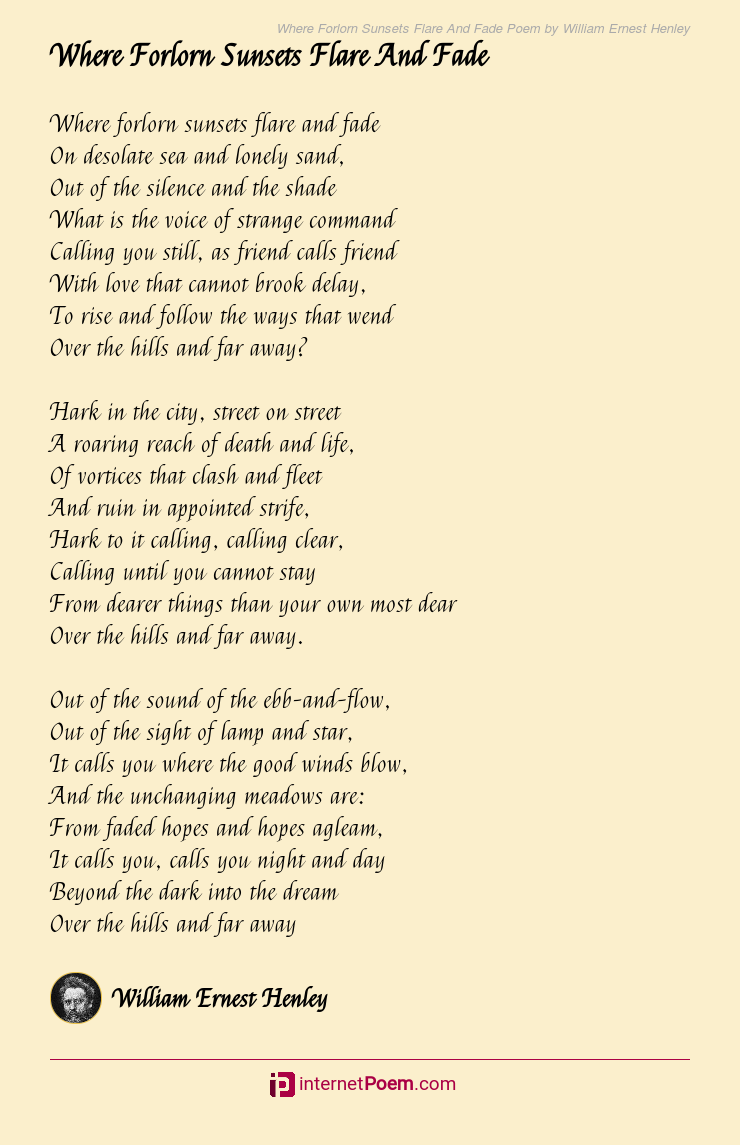 Where Forlorn Sunsets Flare And Fade Poem by William Ernest Henley
