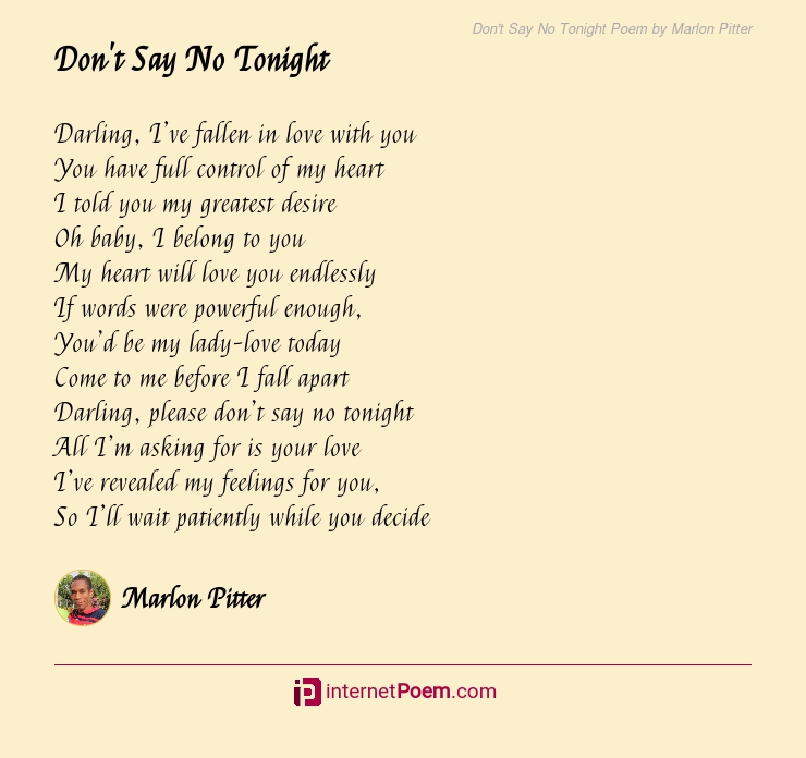 Don't Say No Tonight Poem by Marlon Pitter