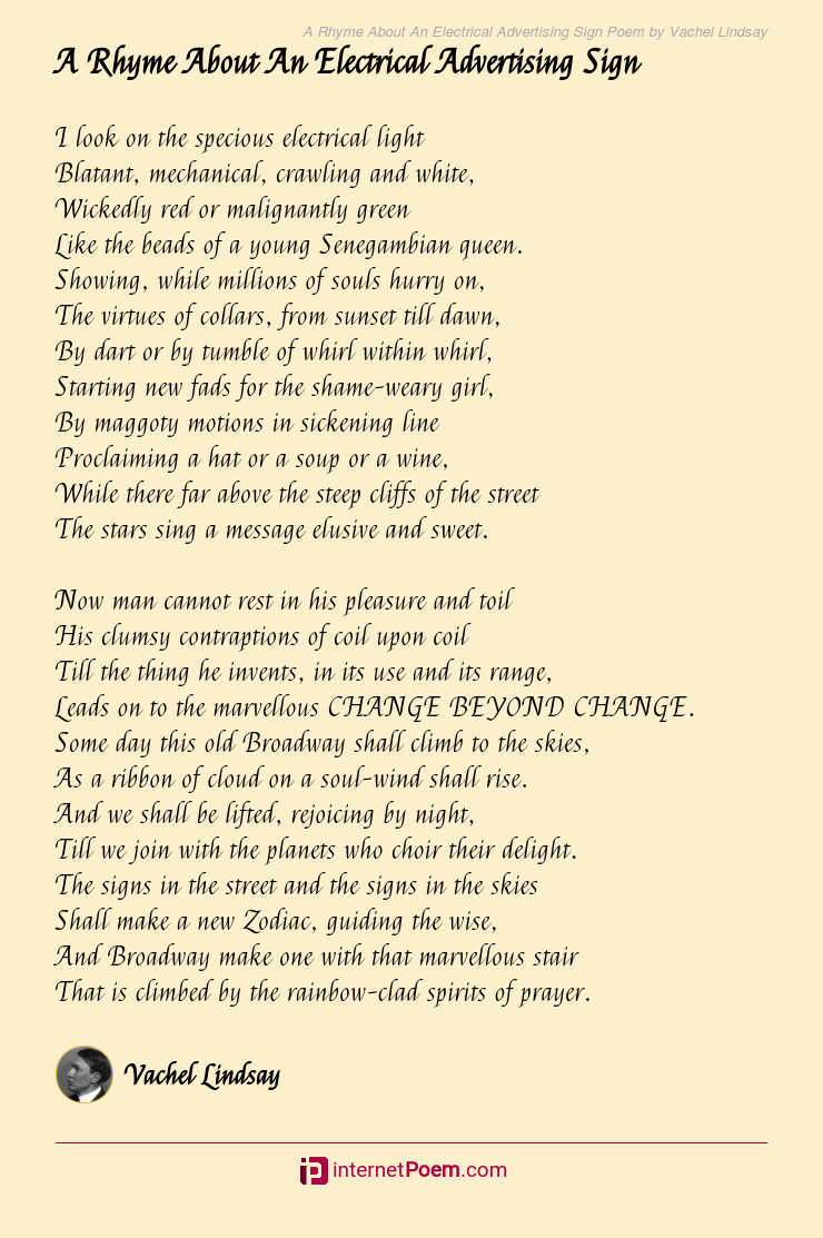 A Rhyme About An Electrical Advertising Sign Poem by Vachel Lindsay