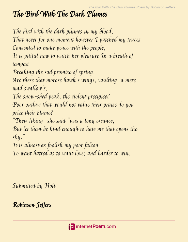 The Bird With The Dark Plumes Poem by Robinson Jeffers