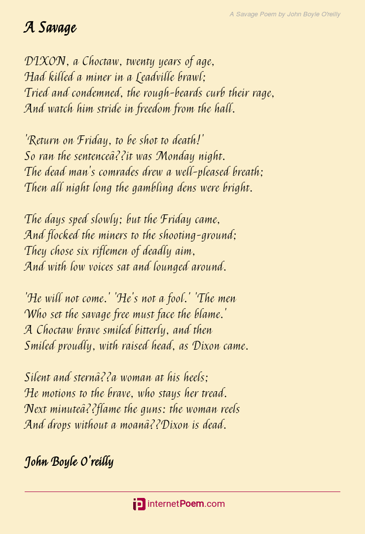 A Savage Poem by John Boyle O'reilly