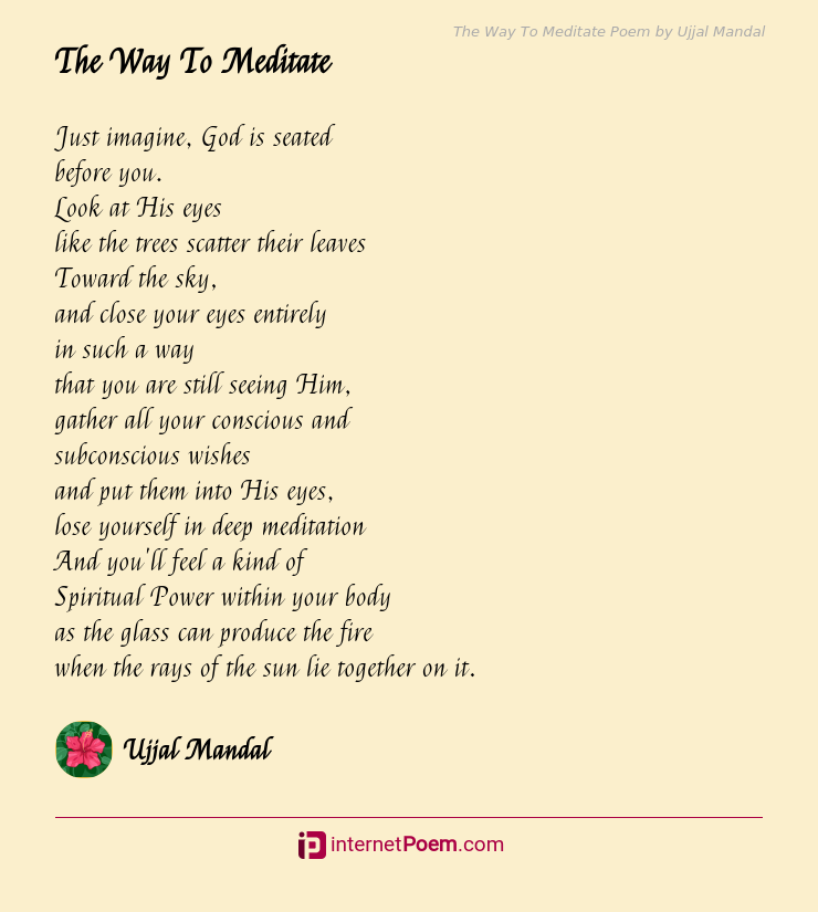 The Way To Meditate Poem by Ujjal Mandal