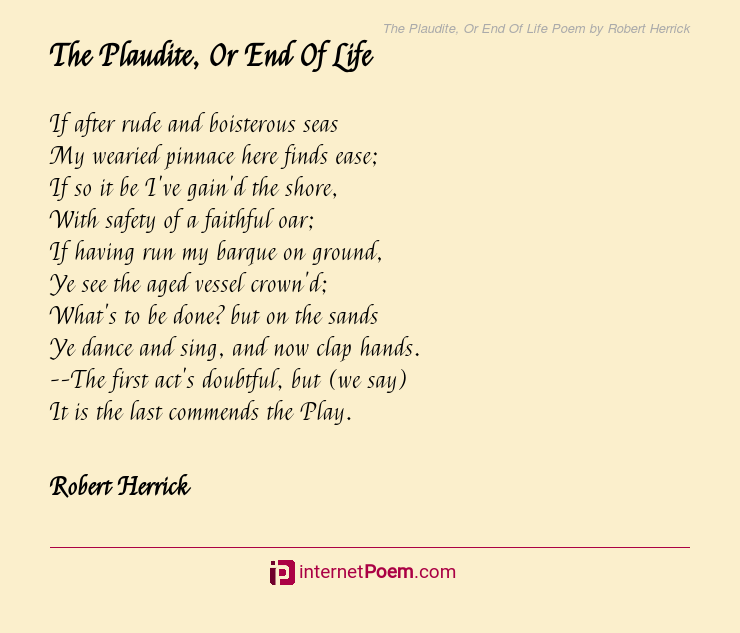 The Plaudite, Or End Of Life Poem by Robert Herrick