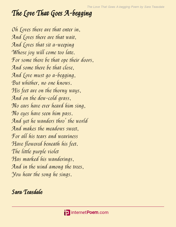 The Love That Goes A-begging Poem by Sara Teasdale